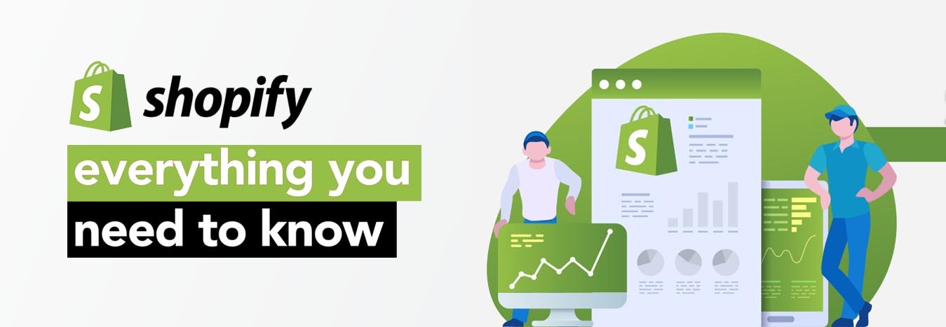 WHAT IS SHOPIFY: EVERYTHING YOU NEED TO KNOW ABOUT
