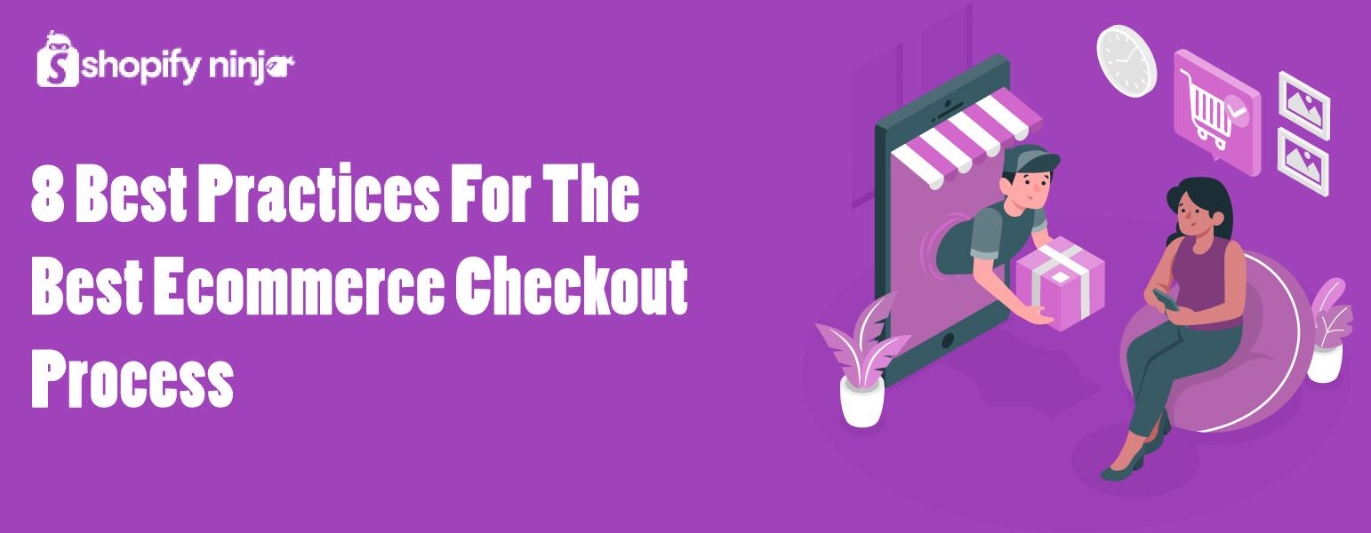 8 Best Practices For The Best Ecommerce Checkout Process